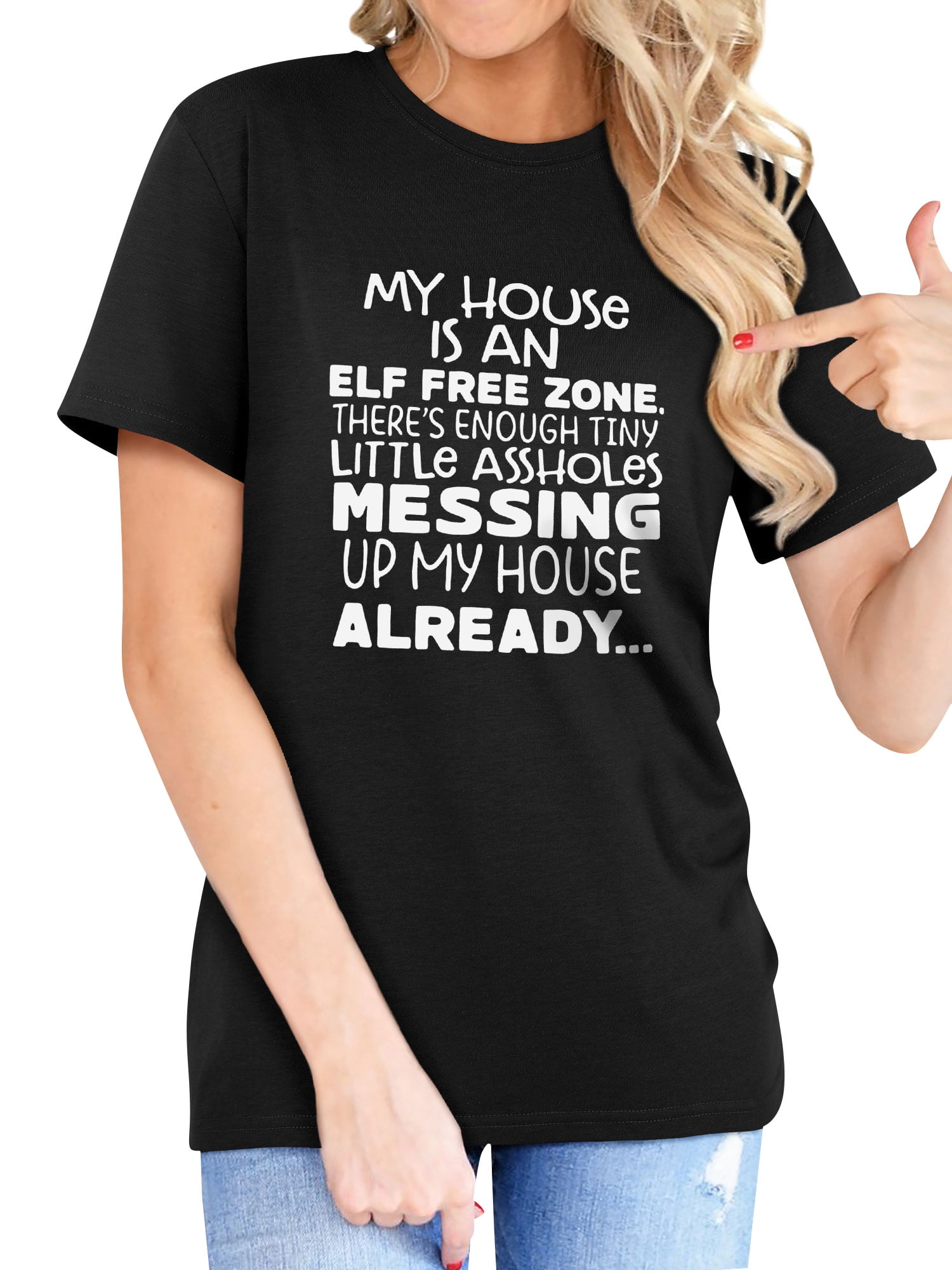 TWZH Women My House Is An Elf Free Zone Crew Neck Funny Letter Tee ...
