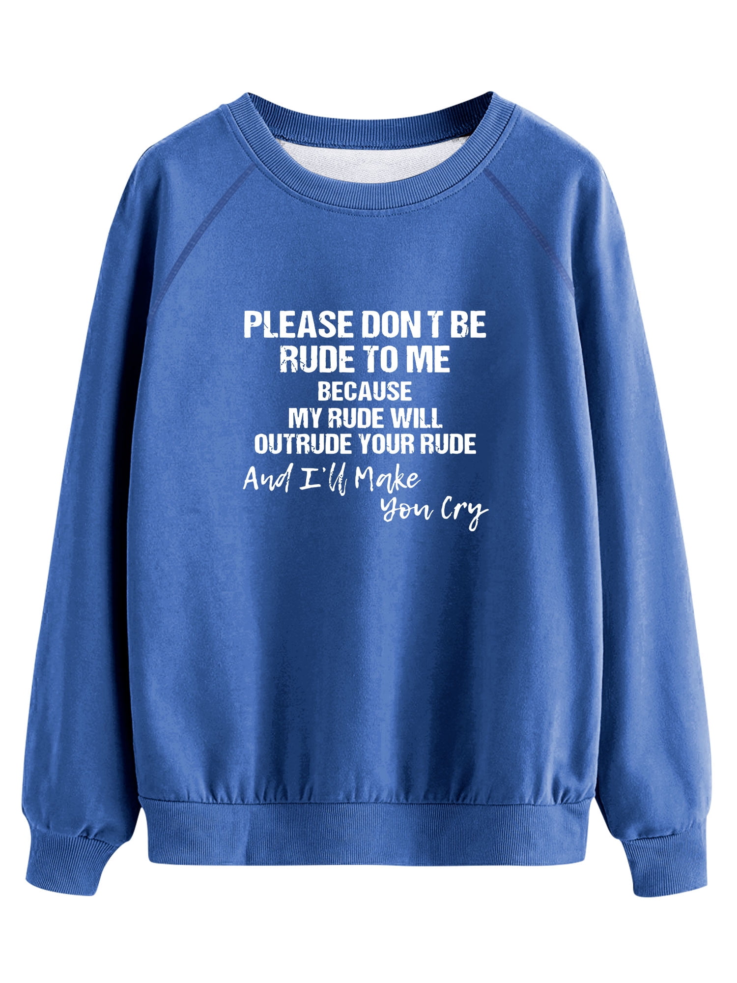 TWZH Women Please Don't Be Rude Letters Print Long Sleeve Sweatshirt ...