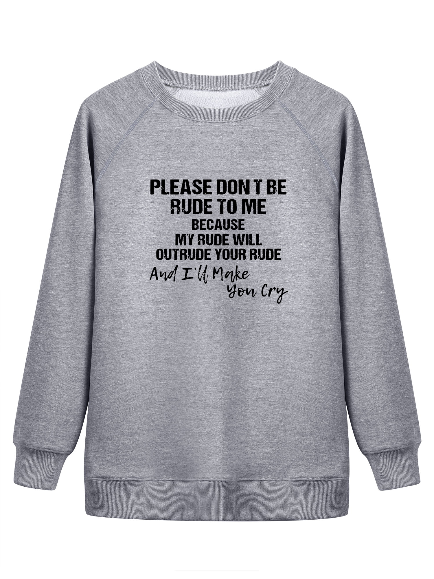 TWZH Women Please Don't Be Rude Letters Print Long Sleeve Sweatshirt ...