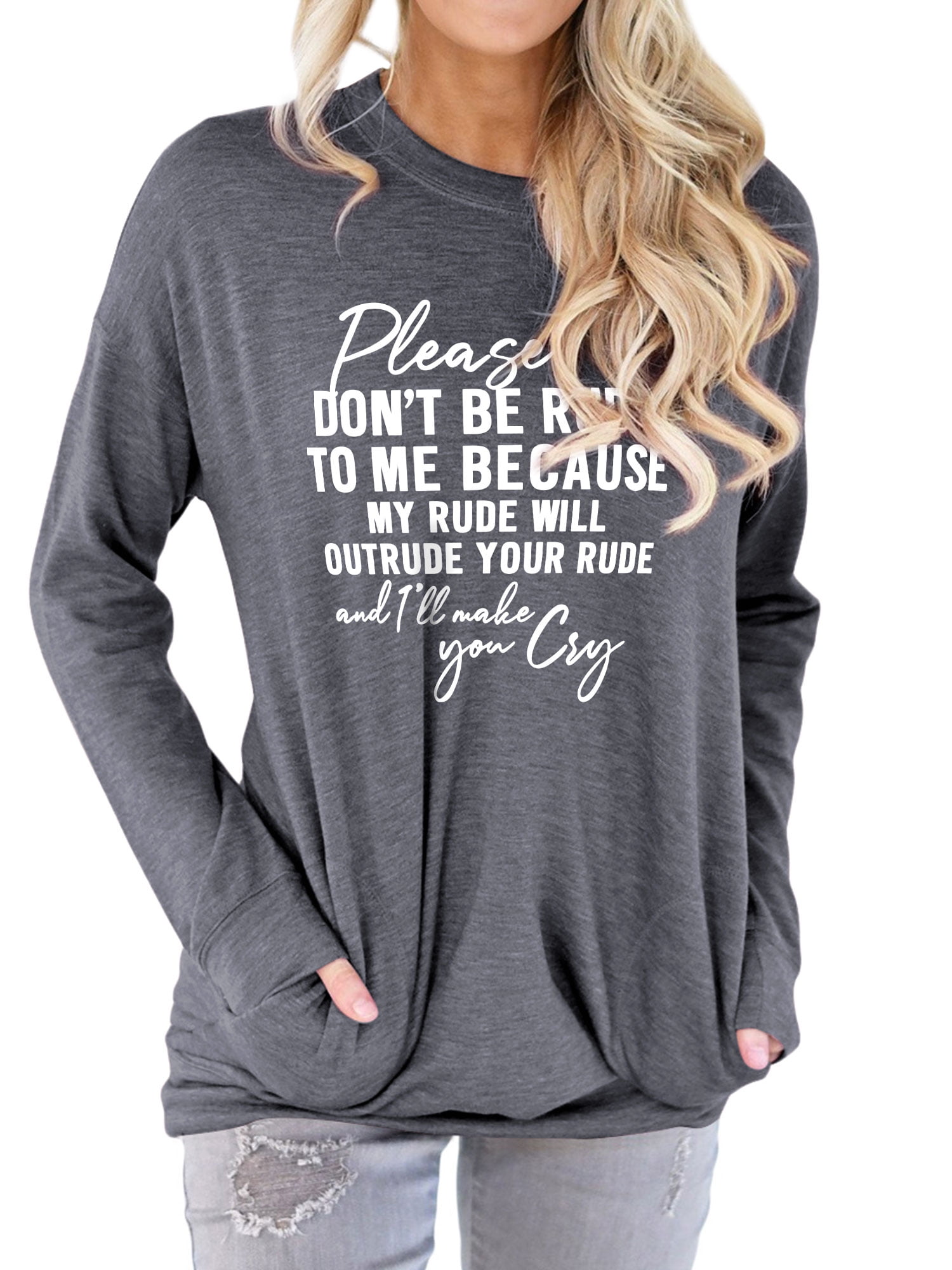 TWZH Women Please Don't Be Rude to Me Letter Pullover Long Sleeve ...