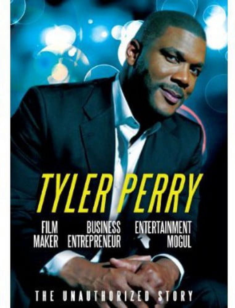 TYLER PERRY-FILM MAKER/BUSINESS ENTREPRENEUR/ENTAINMENT MOGUL (DVD ...