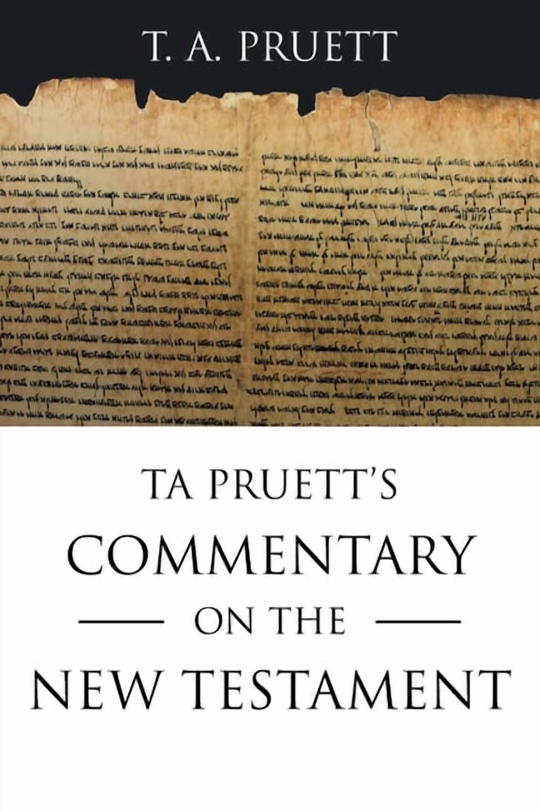 Ta Pruett's Commentary on the New Testament, (Paperback) - Walmart.com