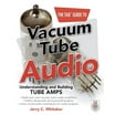 Tab Electronics: The Tab Guide to Vacuum Tube Audio: Understanding and ...
