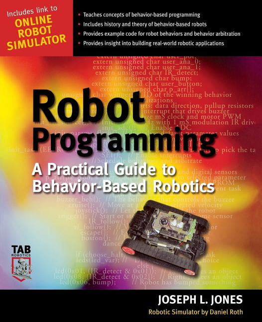 Tab Robotics Robot Programming: A Practical Guide to Behavior-Based ...