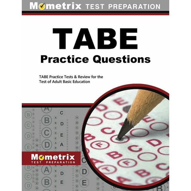 Tabe Practice Questions : Tabe Practice Tests & Exam Review for the ...
