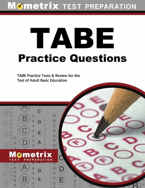 Tabe Practice Questions : Tabe Practice Tests & Exam Review for the ...