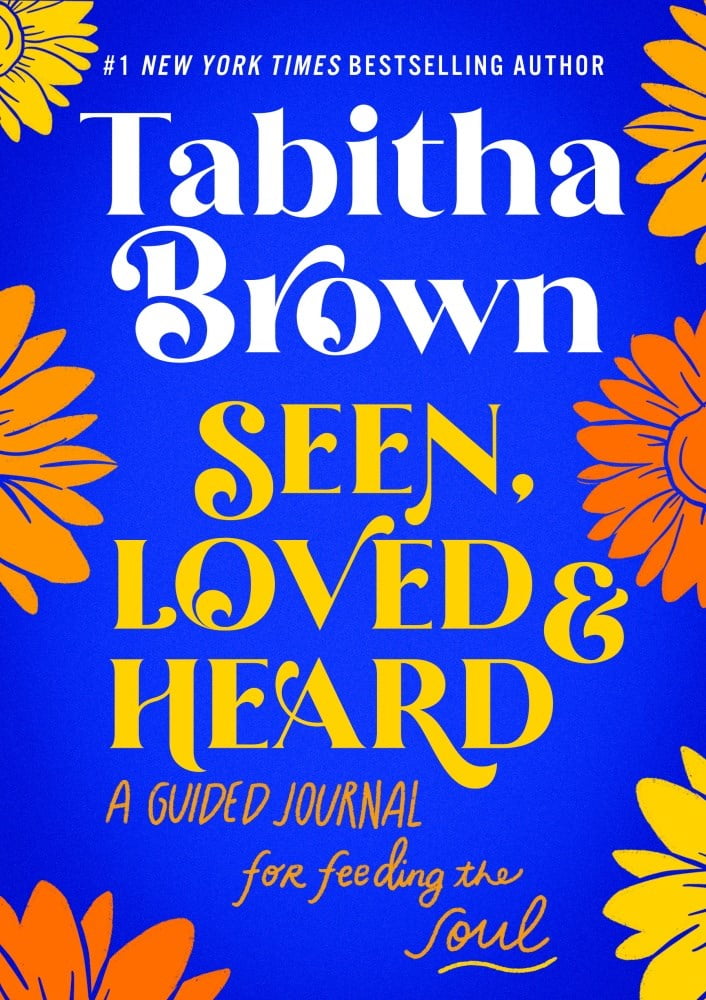 Seen, Loved and Heard: A Guided Journal for Feeding the Soul (Hardcover ...