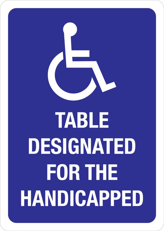 Table Designated For The Handicapped Sign Safety Restriction Alert ...