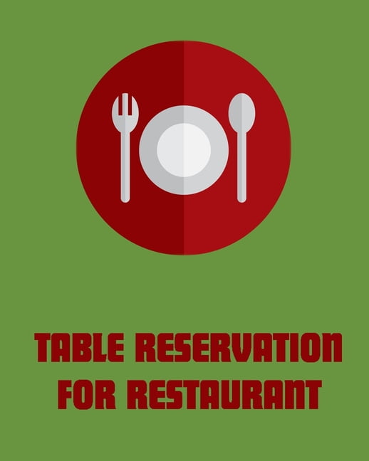 Table Reservation for Restaurant : restaurant reservation book 2020 ...
