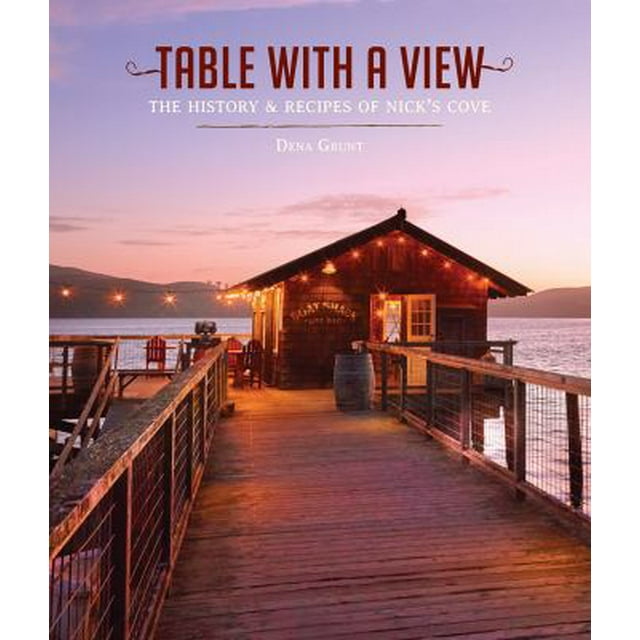 Pre-Owned Table with a View: The History of Recipes of Nick's Cove ...