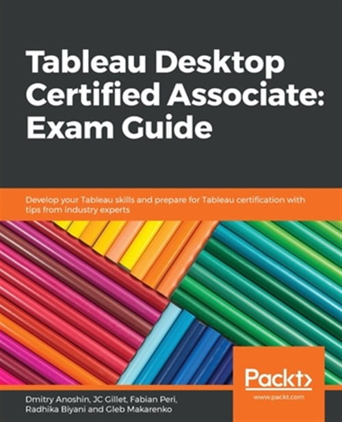 Tableau Desktop Certified Associate: Exam Guide (Paperback) - Walmart.com