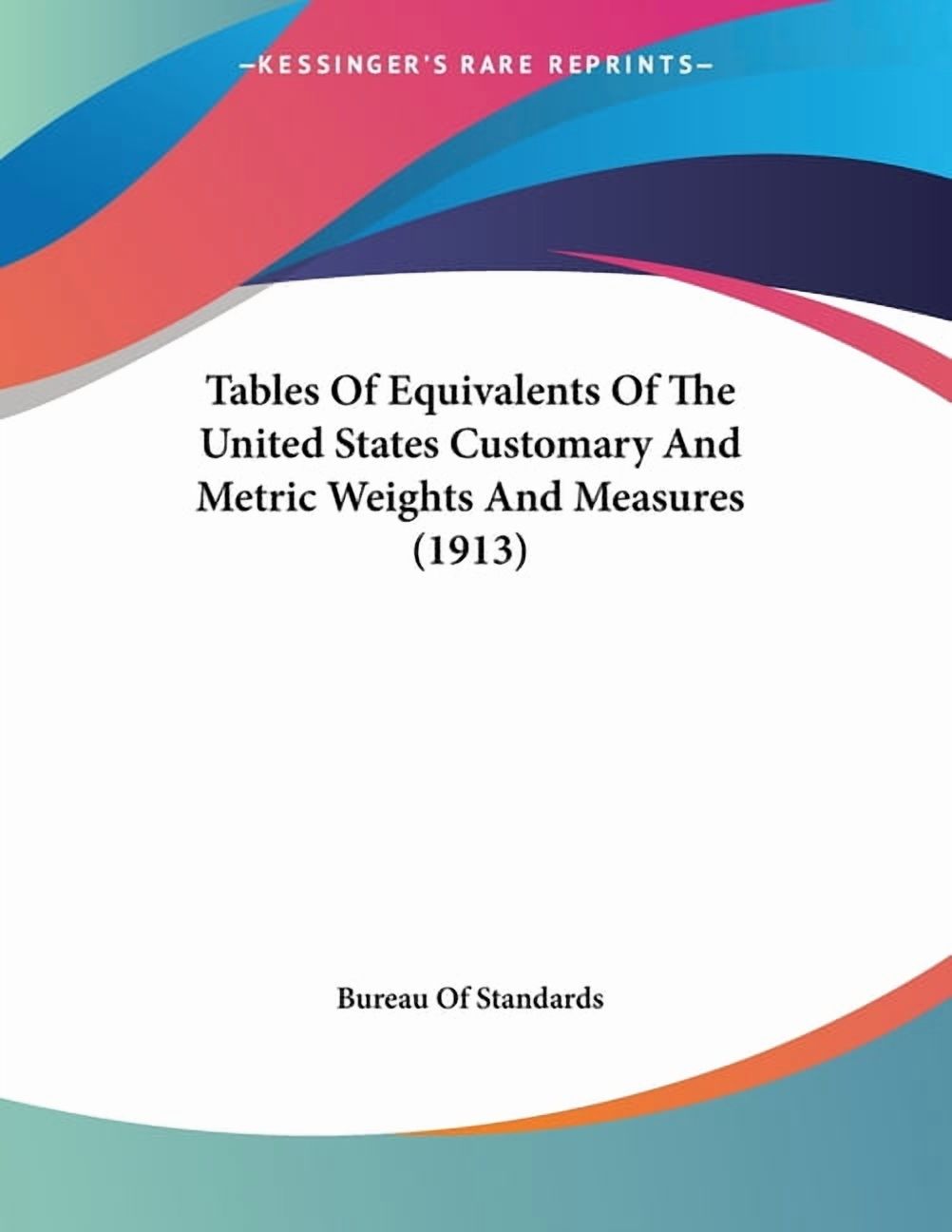 Tables Of Equivalents Of The United States Customary And Metric Weights ...