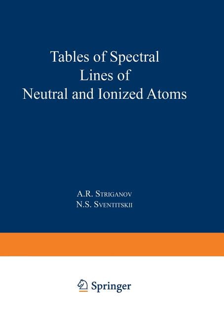 Tables of Spectral Lines of Neutral and Ionized Atoms, (Paperback ...