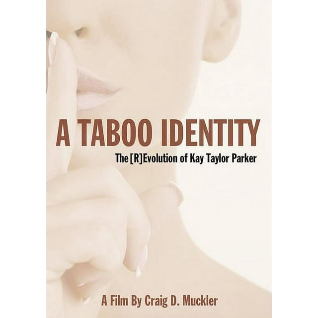 Taboo Identity: Revolution Of Kay Taylor Parker (DVD), Soundview Media ...