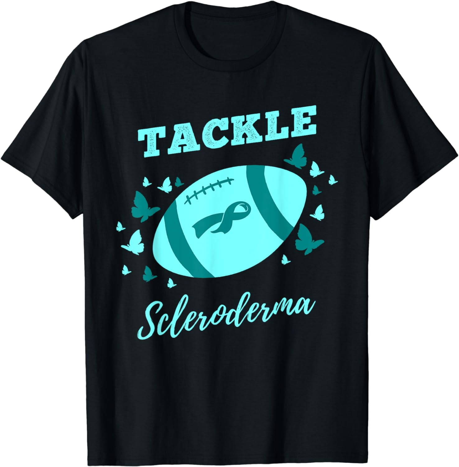 Tackle Scleroderma for Scleroderma Awareness T-Shirt - Walmart.com