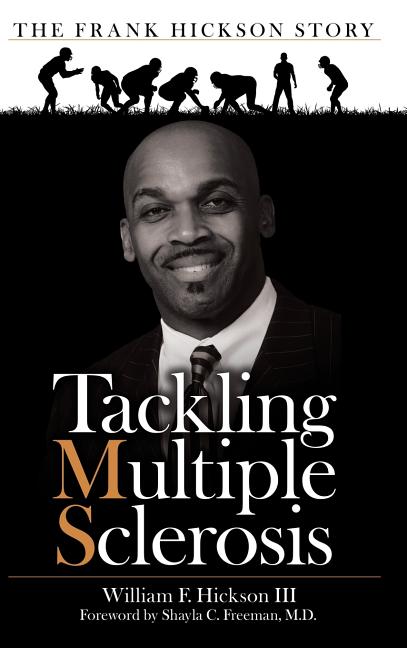 Tackling Multiple Sclerosis : The Frank Hickson Story - Walmart.com