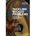 Tackling Wicked Problems: Through the Transdisciplinary Imagination ...