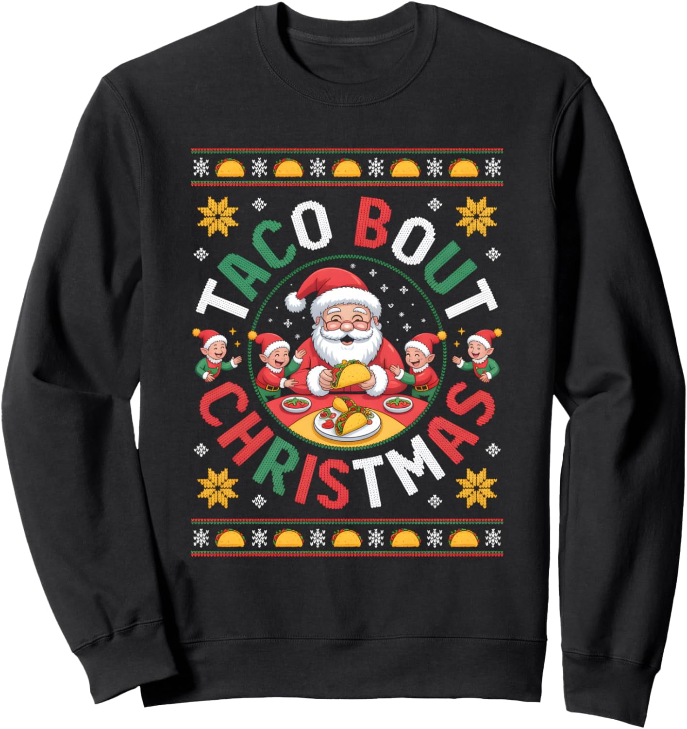 Taco Bout Christmas Funny Santa Ugly Christmas Sweater Sweatshirt ...