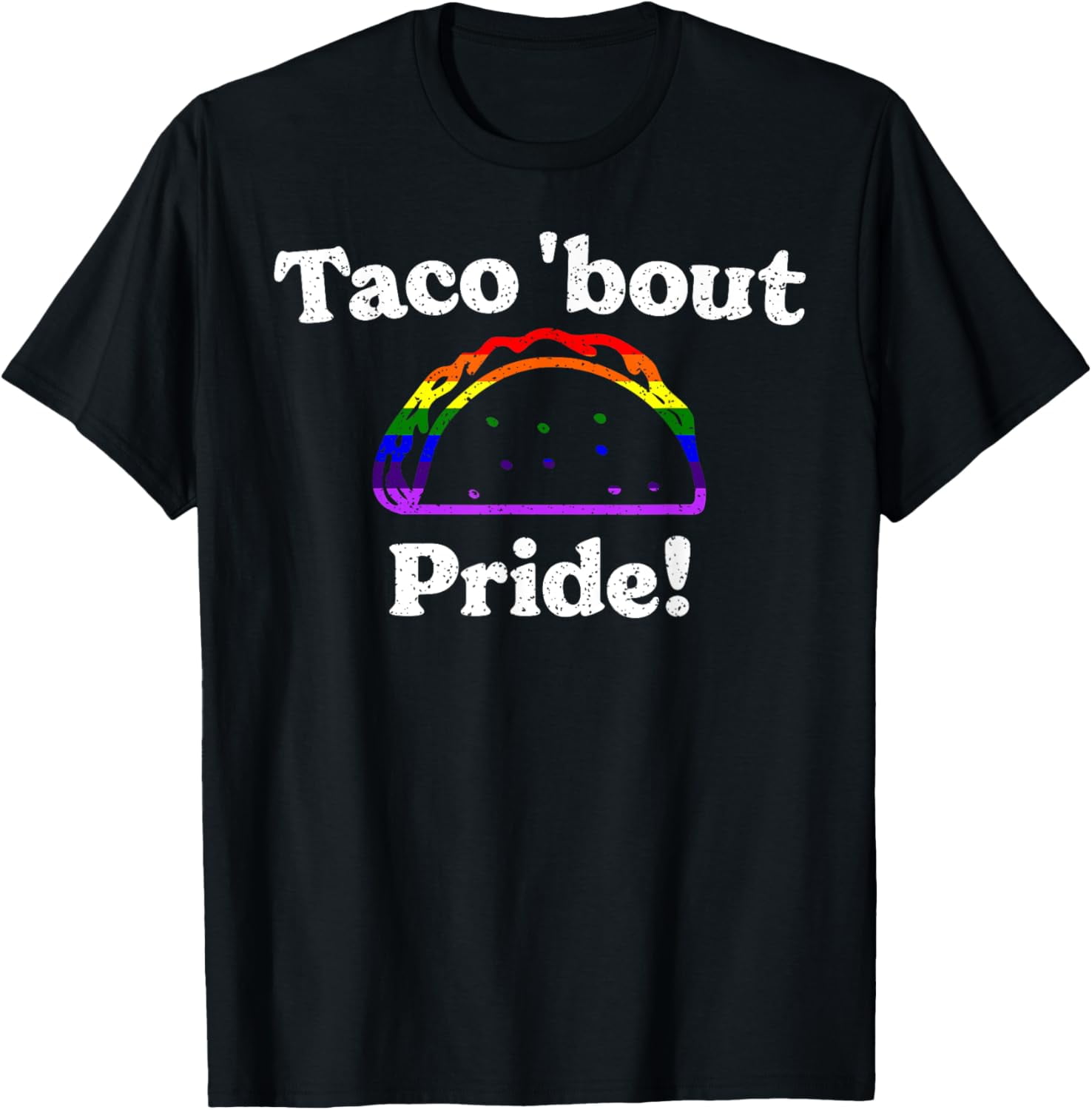 Taco 'Bout Pride LGBTQ+ Mexican Food Truck Fiesta Rainbow T-Shirt ...