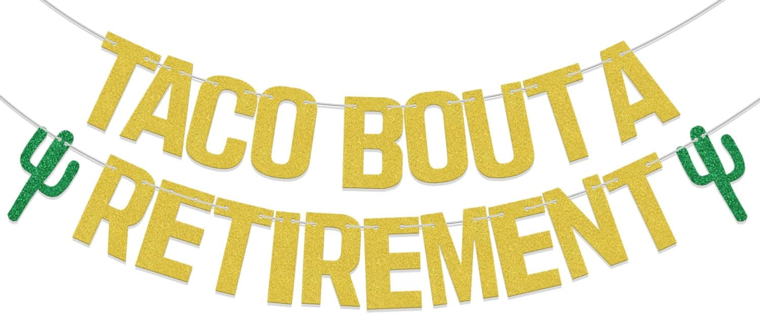 Taco Bout A Retirement Banner, Taco Bout Retirement Banner, Mexican ...