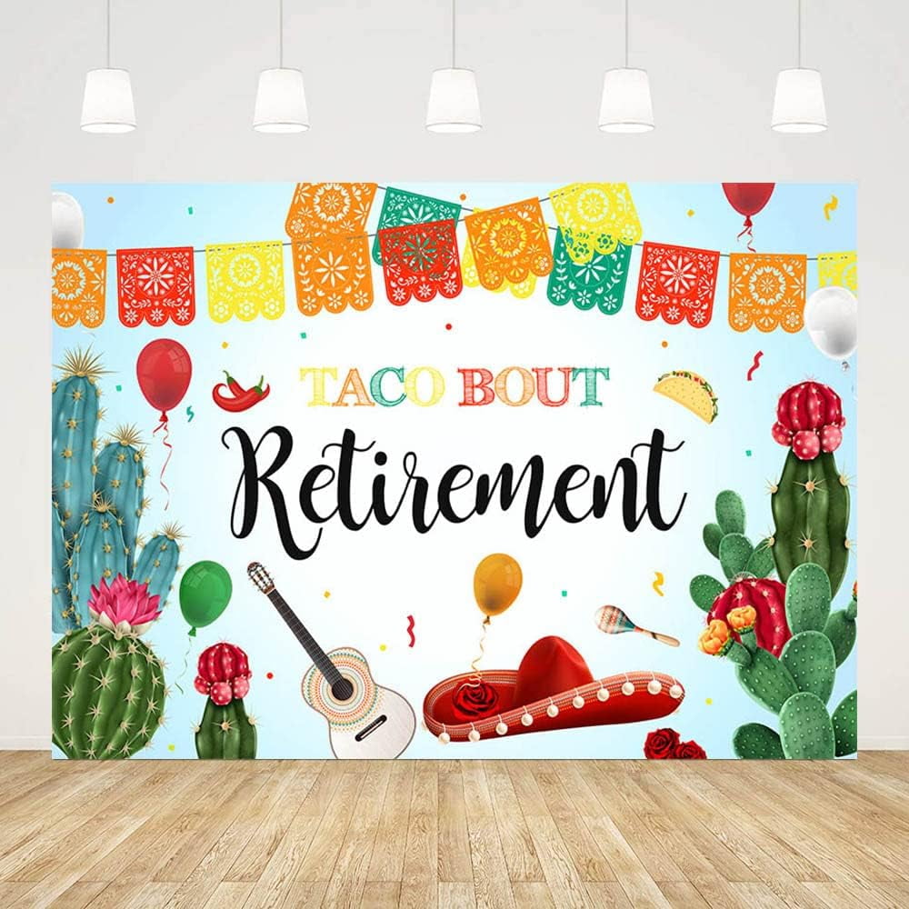 Taco Bout Retiremnet Backdrop Mexican Final Fiesta Party Decorations ...