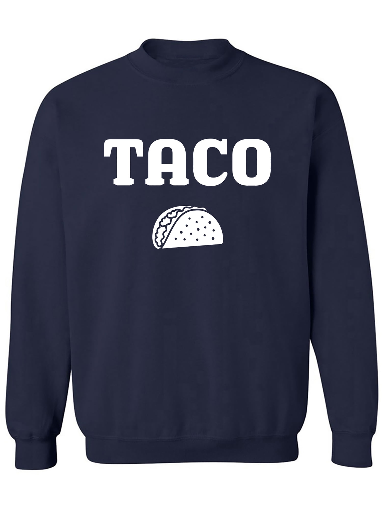 Taco Crewneck Sweatshirt - Walmart.com