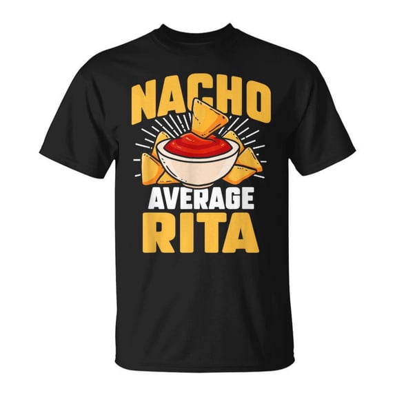 Taco Personalized Name Nacho Average Rita TShirt - Walmart.com
