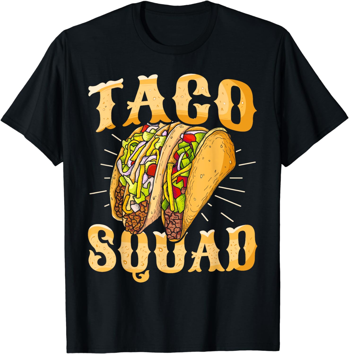 Taco Squad Mexican Party Lover Cinco De Mayo Crew Men Women T-Shirt ...
