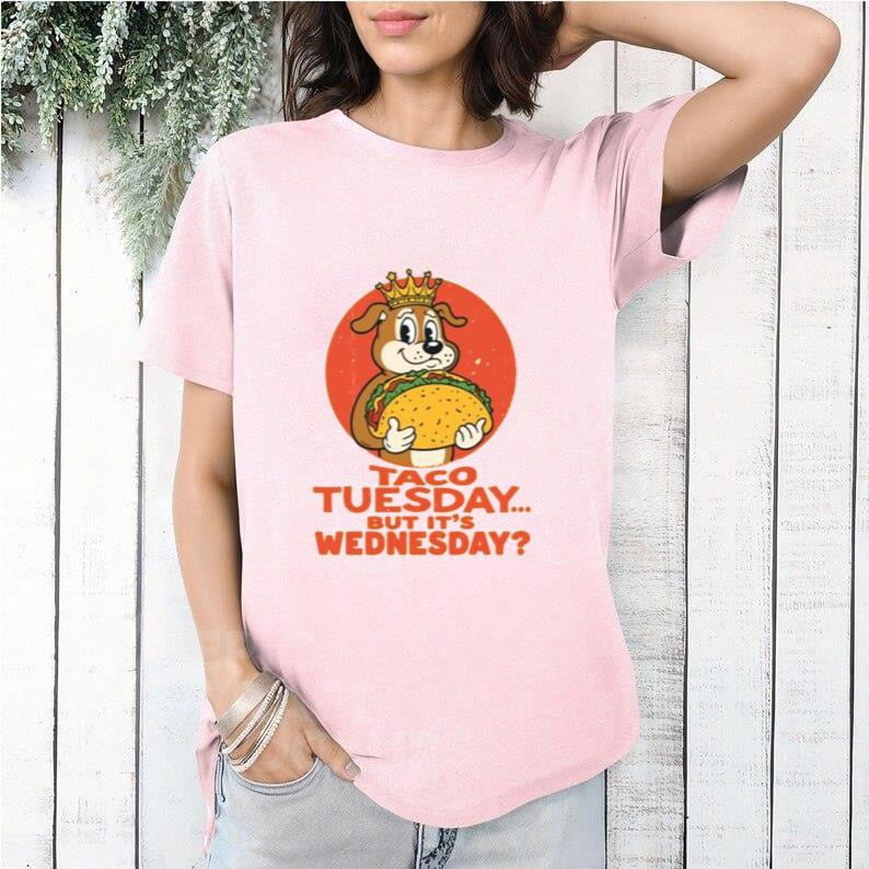 Taco Tuesday But It's Wednesday Funny Timing Joke T-Shirt, for men ...