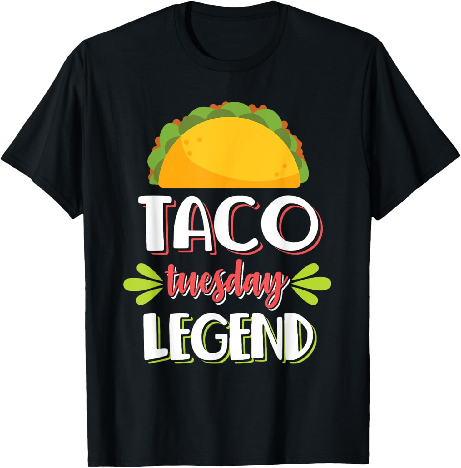 Taco Tuesday Legend Funny Tacos Saying Meme T-Shirt - Walmart.com