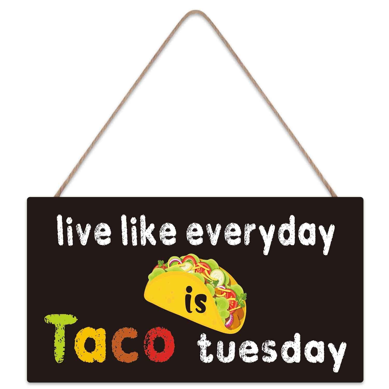 Taco Tuesday Sign - Live Like Everyday is Taco Tuesday - Tacos Themed ...
