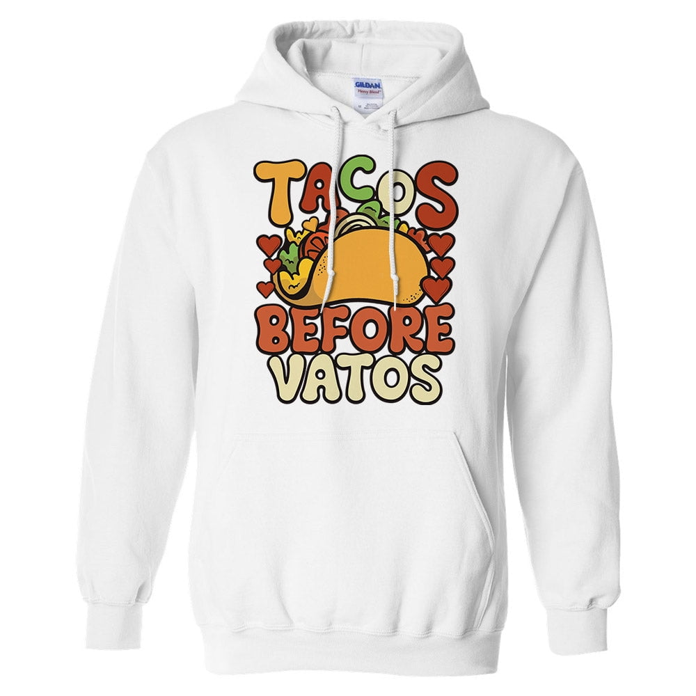 Tacos Before Vatos Hoodie Sweatshirt Unisex Large White - Walmart.com