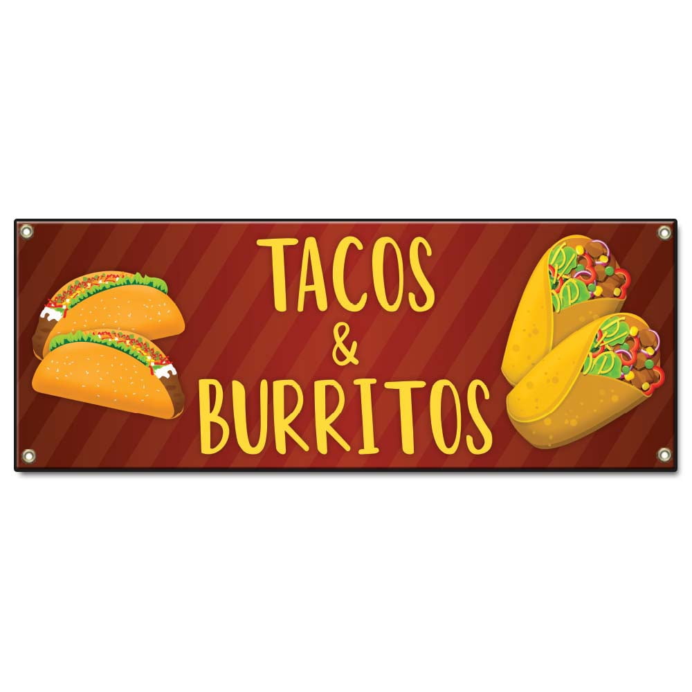 Tacos & Burritos | 48" X 120" Banner | Heavy Duty 13oz. Outdoor Vinyl ...