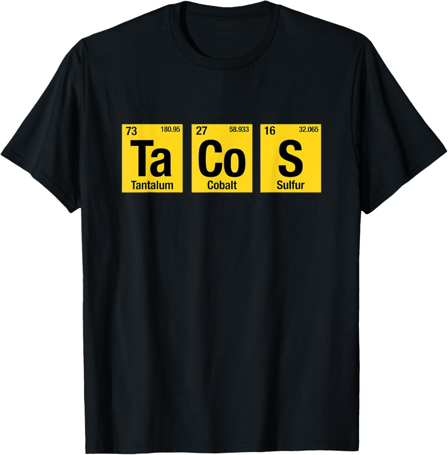 Tacos Periodic Table Elements Science - Taco T-Shirt - Walmart.com