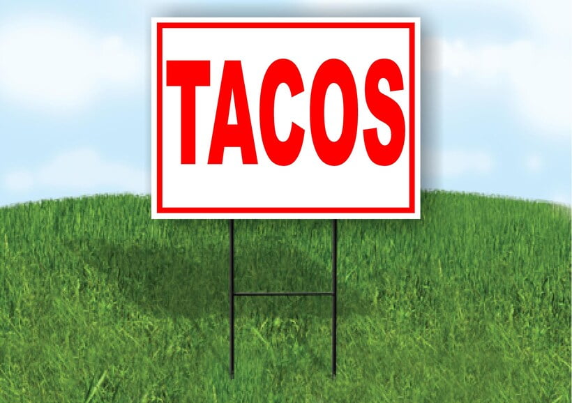 Tacos Red Yard Sign Road Sign (Excluding Stand) SIZE: 8" x 12 ...
