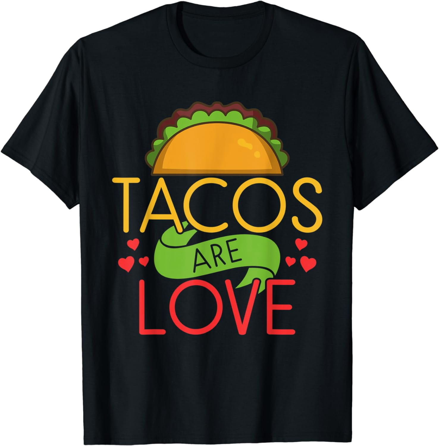 Tacos are love Mexican food love Taco Cotton T-Shirt - Walmart.com