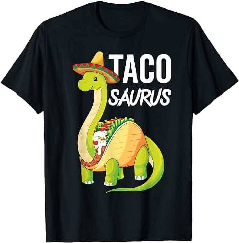 Tacosaurus Dinosaur Brachiosaurus Tacos Mexican Food Pun T-Shirt ...