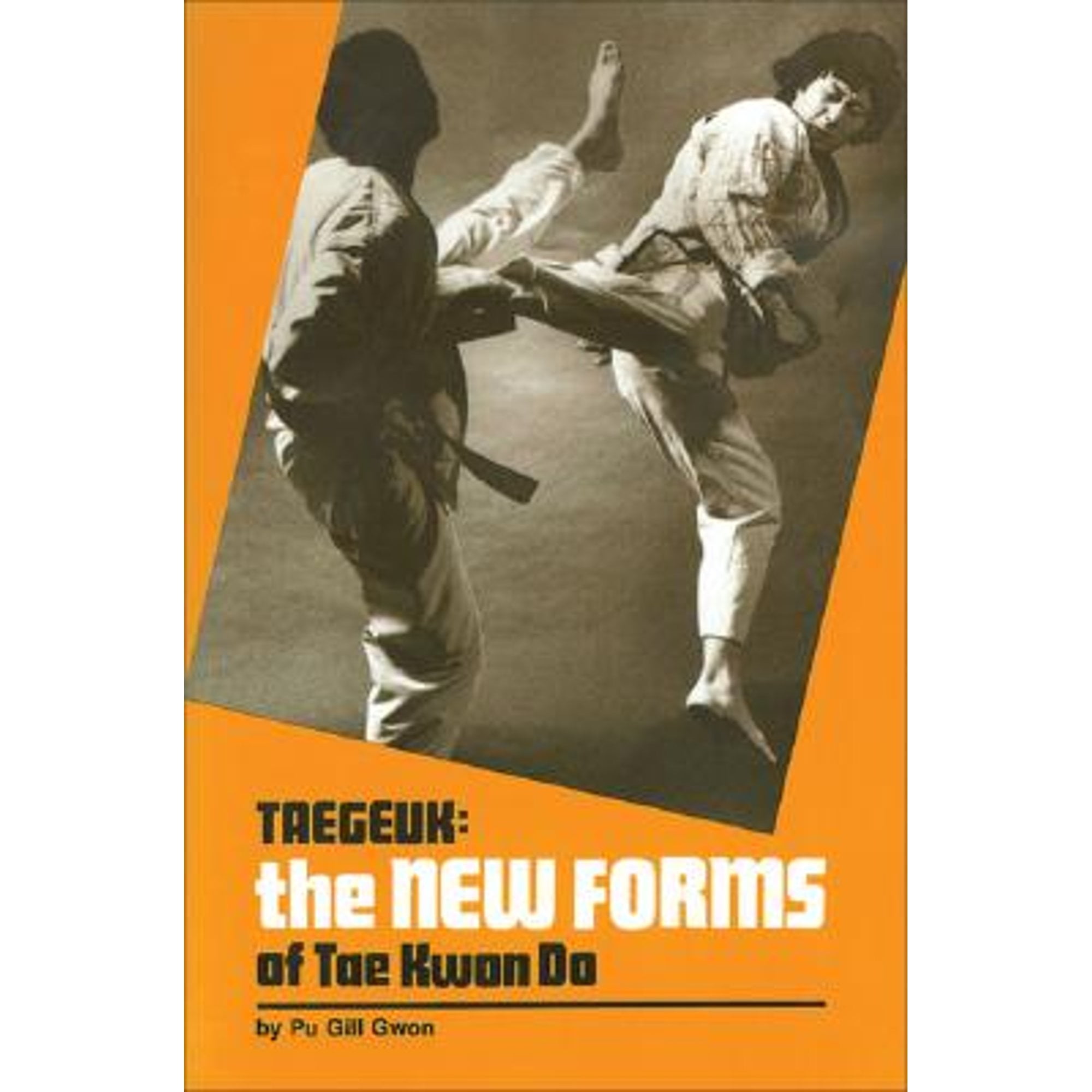 Pre-Owned Taegeuk: The New Forms of Tae Kwon Do (Paperback) 0897500970 ...