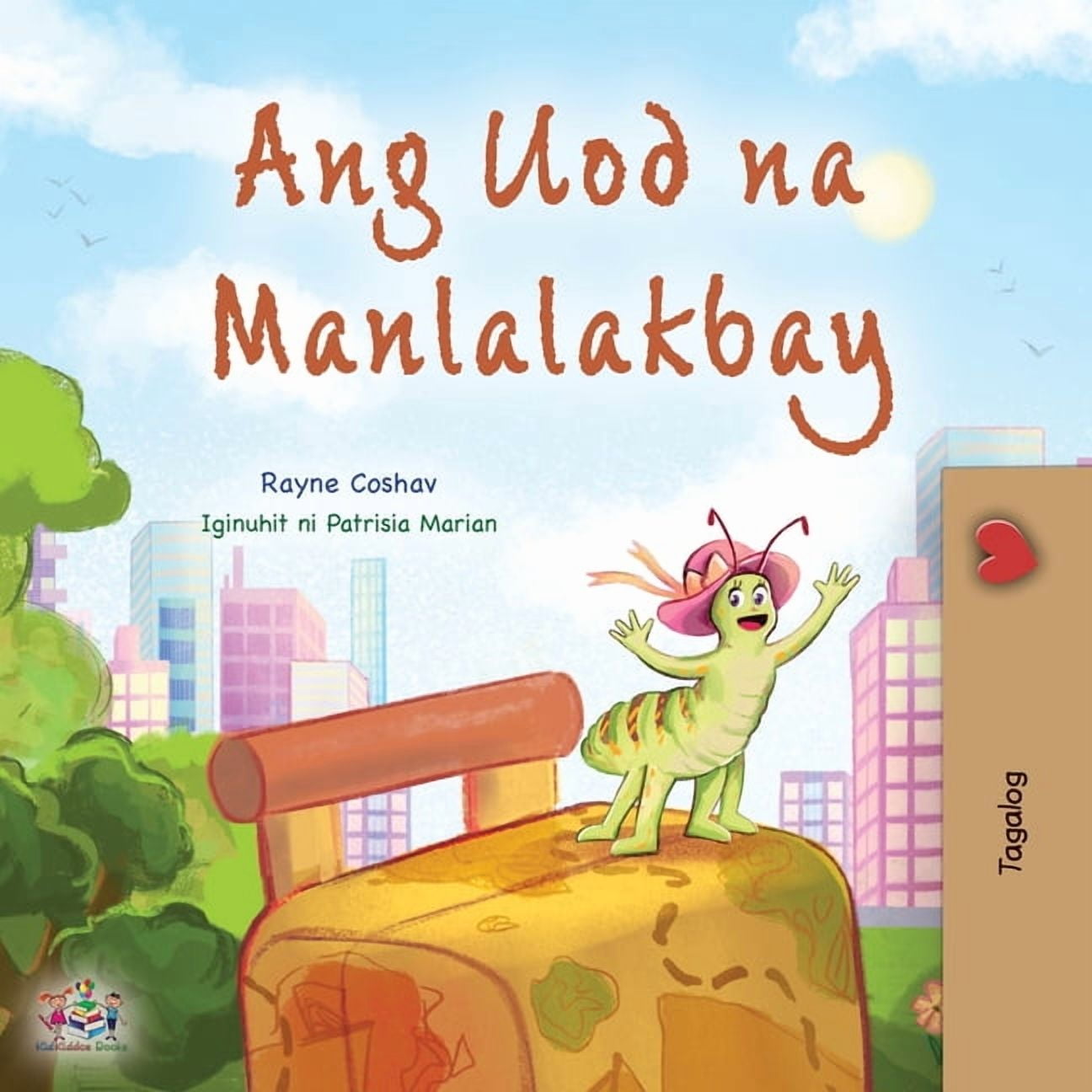 Tagalog Bedtime Collection The Traveling Caterpillar (Tagalog Children ...