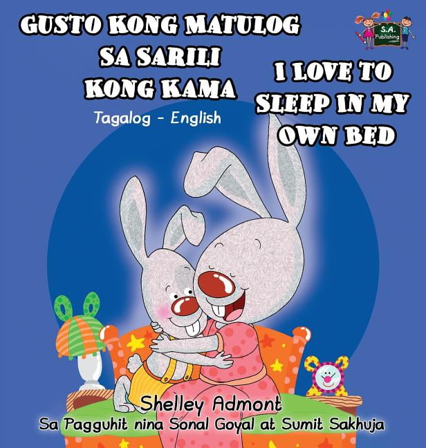 Tagalog English Bilingual Collection: Gusto Kong Matulog Sa Sarili Kong ...