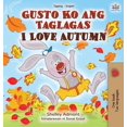 Tagalog English Bilingual Collection I Love Autumn (Tagalog English ...