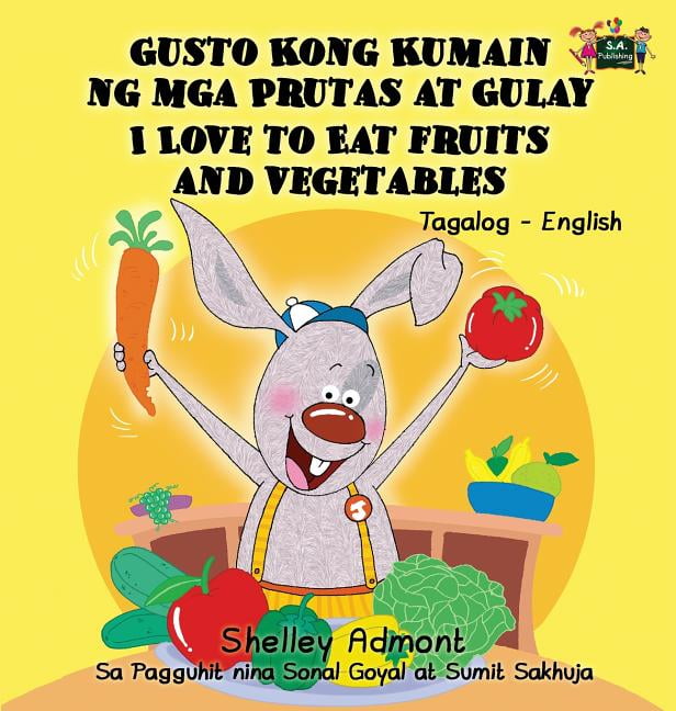 Tagalog English Bilingual Collection: I Love to Eat Fruits and ...