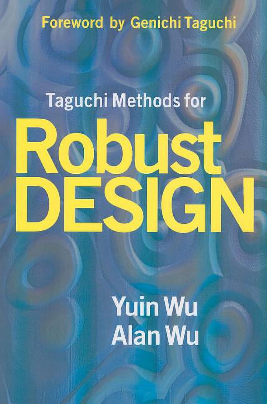 Taguchi Methods for Robust Design (Paperback) - Walmart.com