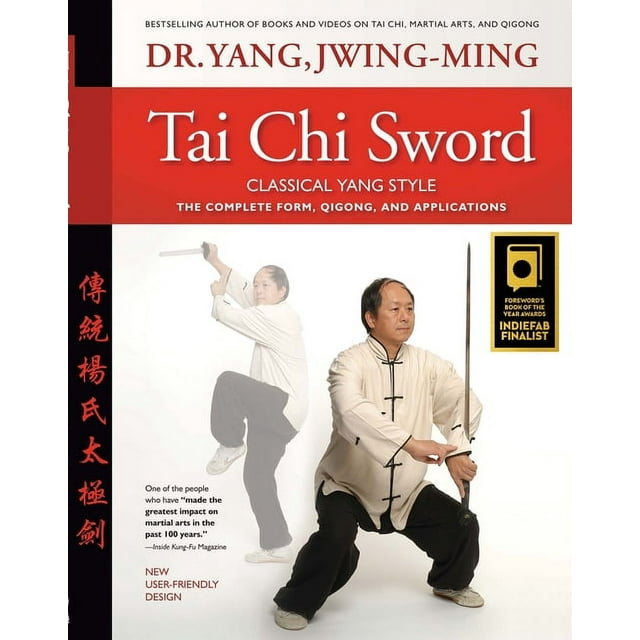 Tai Chi Sword Classical Yang Style: The Complete Form, Qigong, and ...