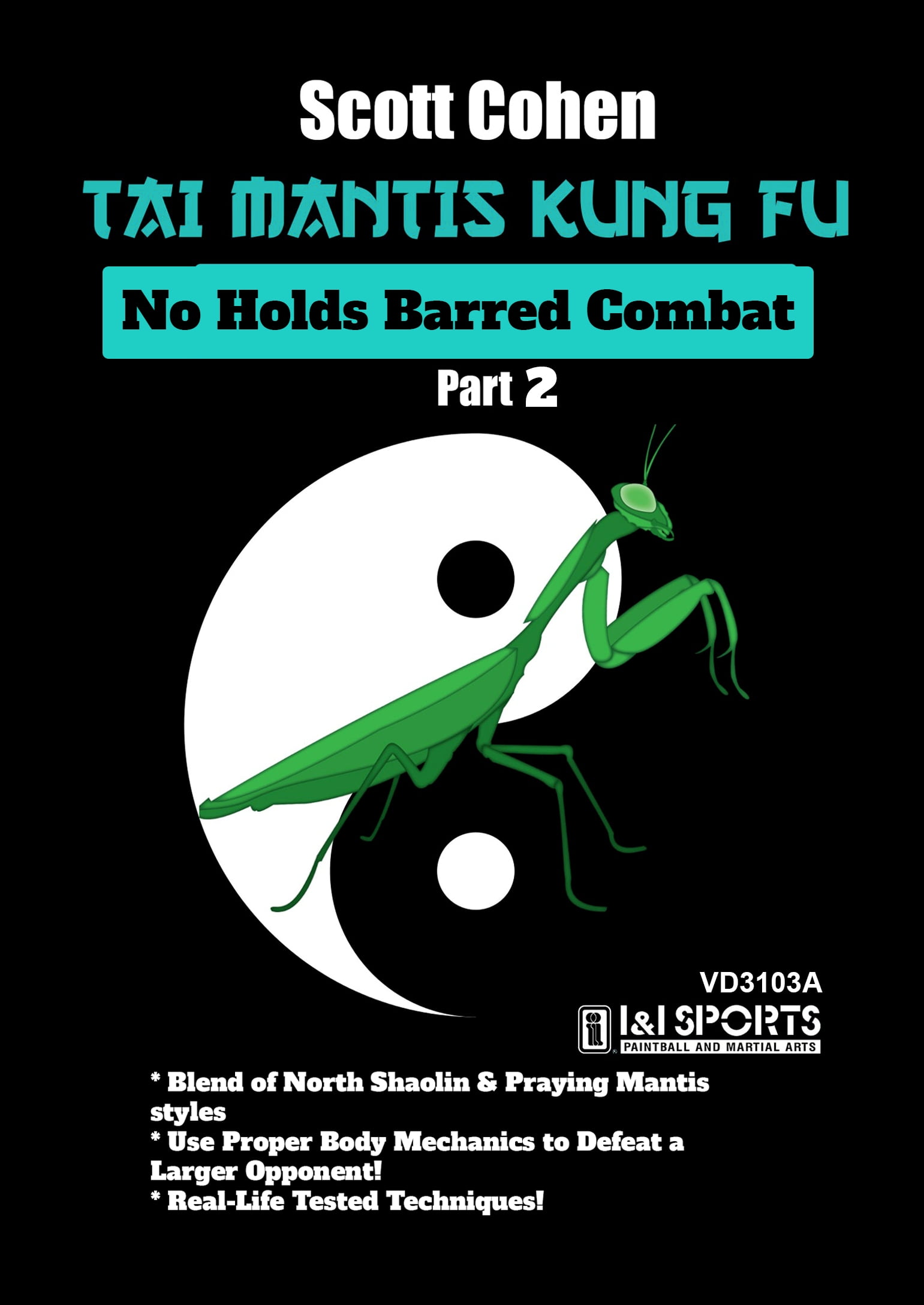 Tai Mantis Kung Fu #2 No Holds Barred Combat DVD Scott Cohen - Walmart.com