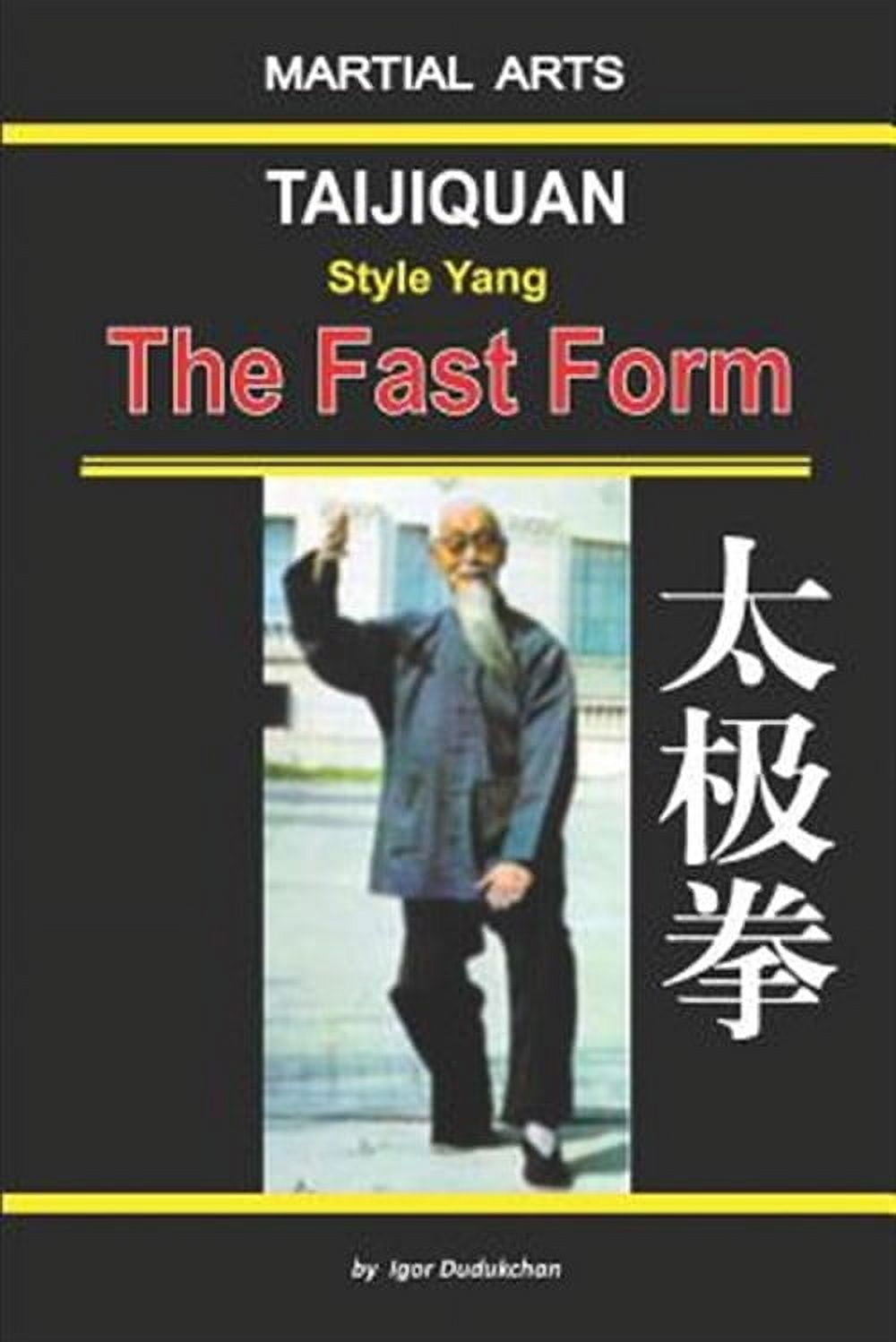 Taijiquan Style Yang - The Fast Form - Walmart.com