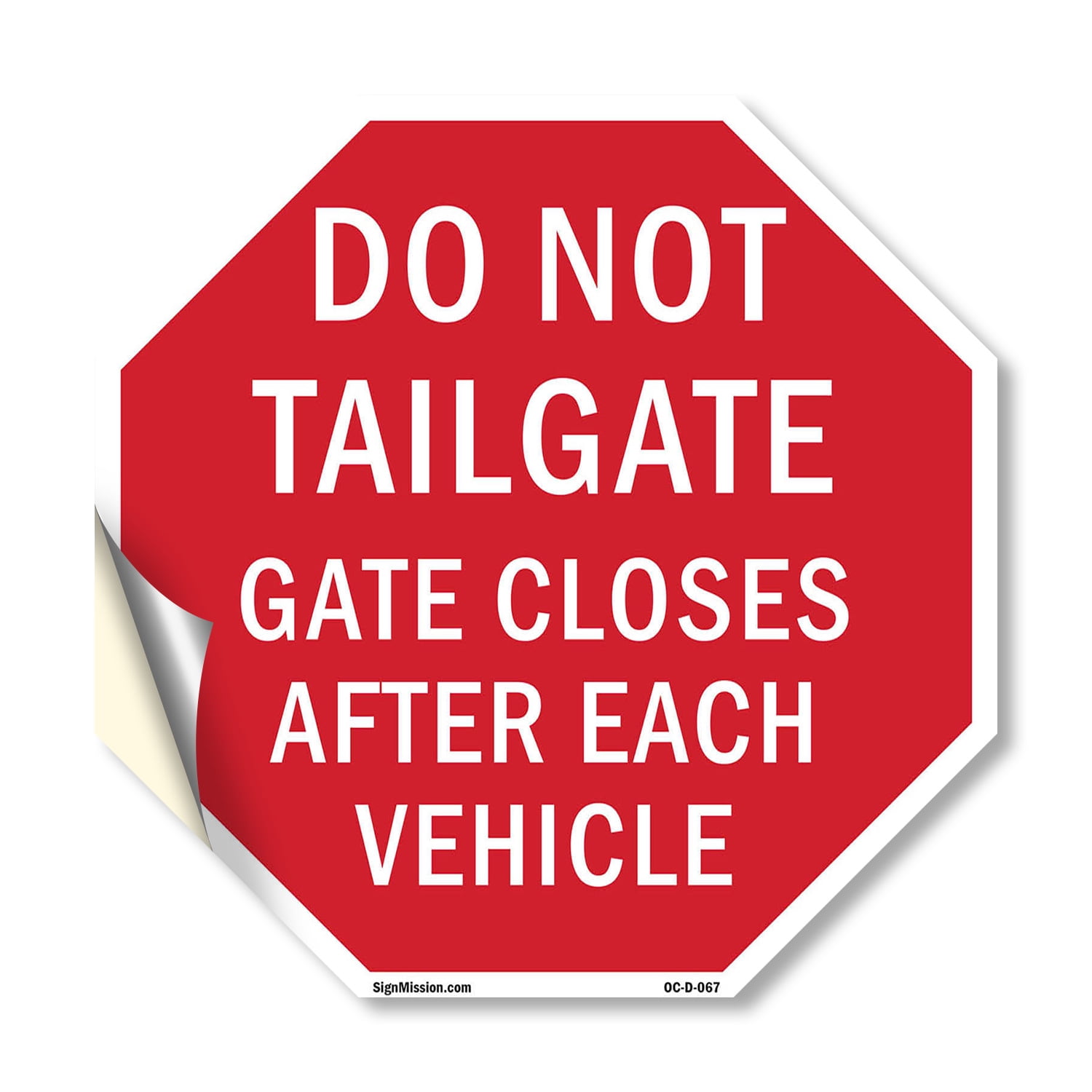 Do Not Tailgate Gate Closes After Each Vehicle 10 inch X 10 inch ...