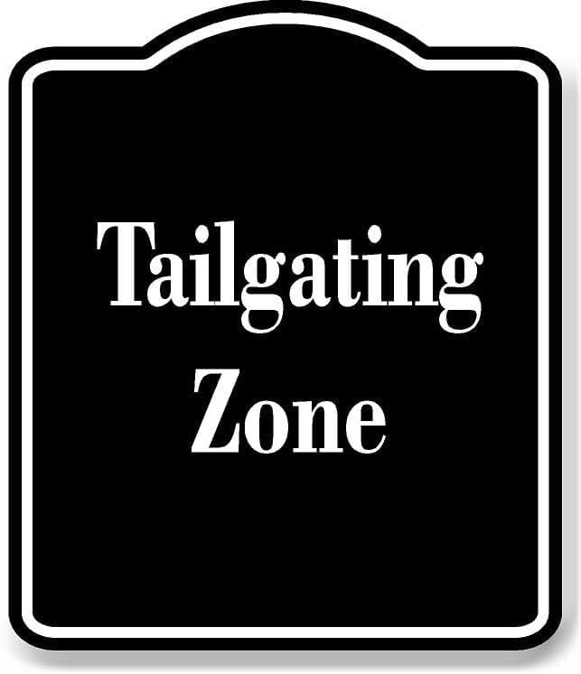 Tailgating Zone BLACK Aluminum Composite Sign 20''x24'' - Walmart.com