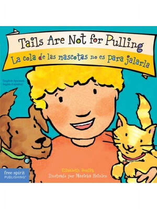 Tails Are Not for Pulling / La Cola de Las Mascotas No Es Para Jalarla ...