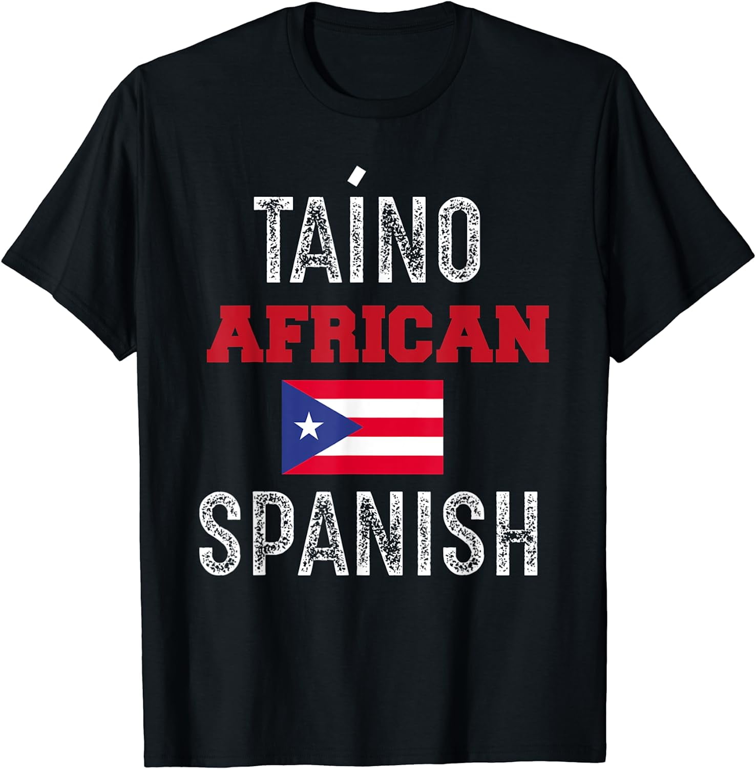 Taino African Spanish Roots Spain Hispanic Culture Heritage T-Shirt ...